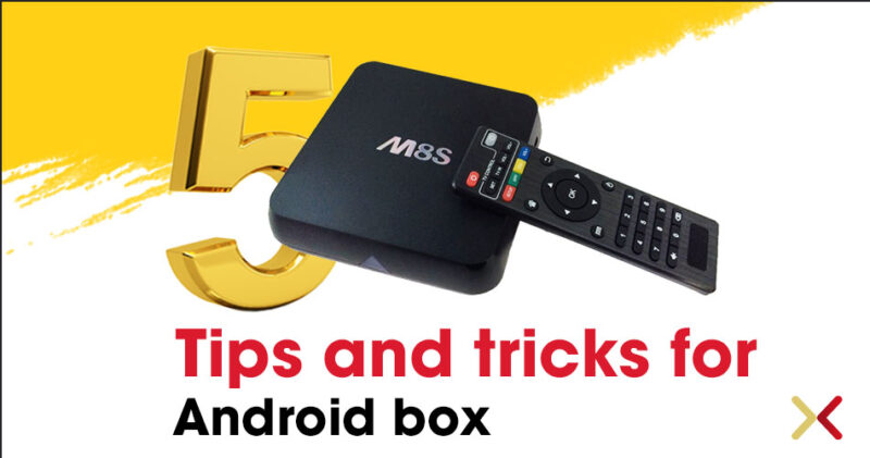 5 Tips and Tricks For Android Box